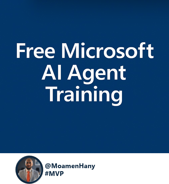Microsoft Agent Learning Path: From Foundations to Advanced Agentic AI | Moamen Hany